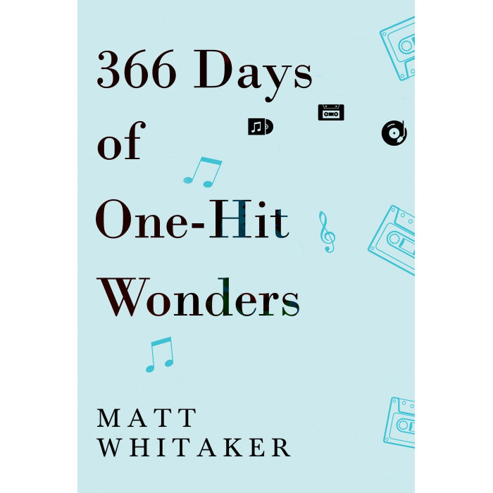 Whitaker, Matt - 366 Days Of One-Hit Wonders book – Jigsaw Records